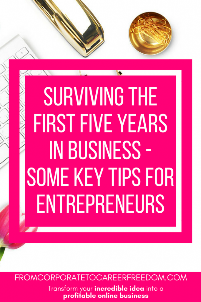 Surviving the First Five Years in Business - From Corporate To Career ...